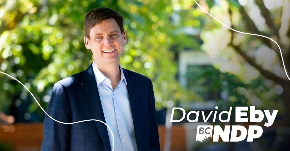 David Eby + BC NDP « A government that works for you